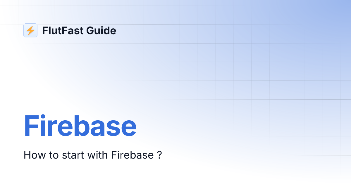 Firebase | FlutFast Guide